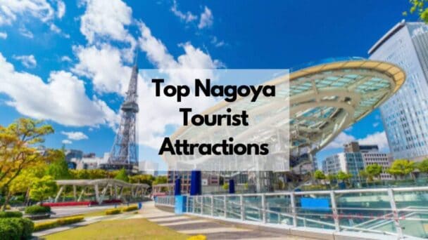 Las 30 mejores atracciones turísticas de Nagoya - Japan Truly