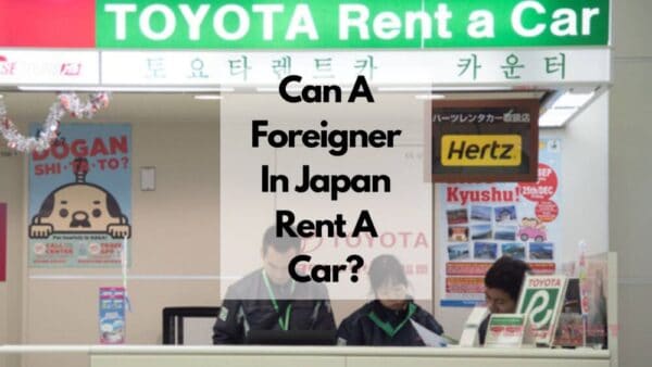 外国人でも日本でレンタカーを借りられますか？- 日本